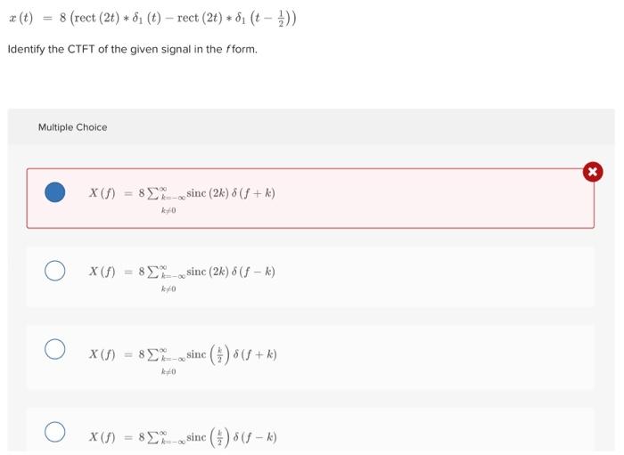 Find Fourier Transform of given signal that matches | Chegg.com