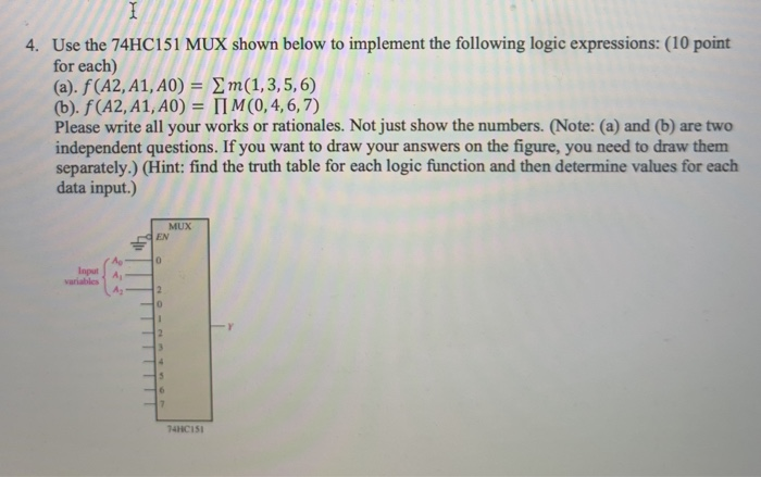Solved 4. Use the 74HC151 MUX shown below to implement the | Chegg.com
