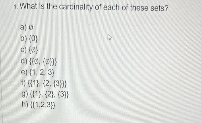 Solved 1. What is the cardinality of each of these sets? a) | Chegg.com