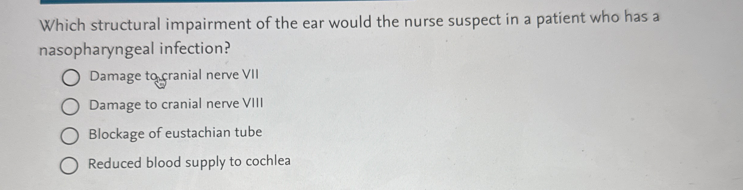 Solved Which structural impairment of the ear would the | Chegg.com