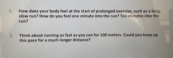 Solved 1. How does your body feel at the start of prolonged | Chegg.com
