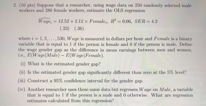 Solved 2. (10 pts) Suppose that a researcher, using wage | Chegg.com