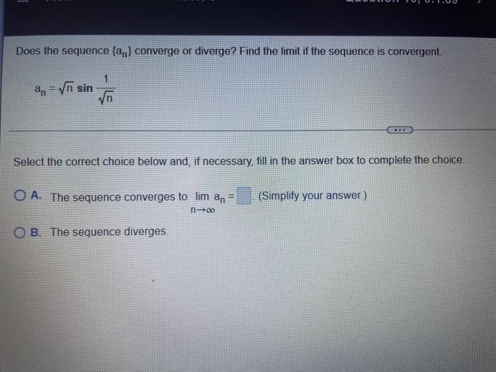 Solved Does the sequence (an) converge or diverge? Find the | Chegg.com