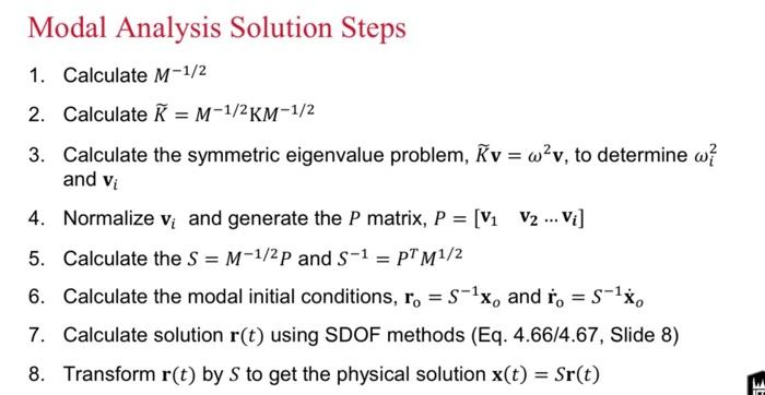 Solved For the system below, use the modal analysis | Chegg.com