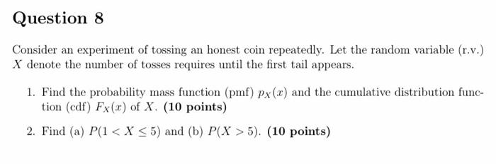 Solved Consider an experiment of tossing an honest coin | Chegg.com