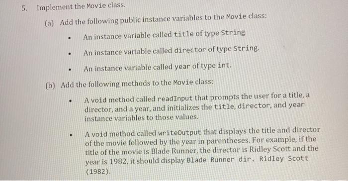 Solved . . 5. Implement the Movie class. (a) Add the | Chegg.com
