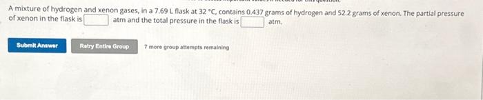 A mixture of hydrogen and xenon gases, in a 7.69 L | Chegg.com