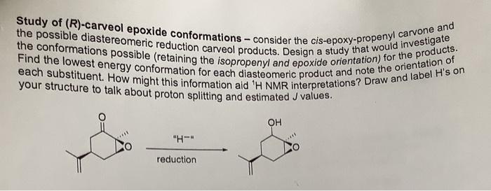 Solved Study of (R)-carveol epoxide conformations - consider | Chegg.com
