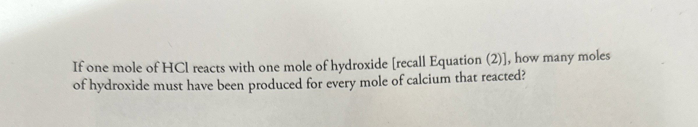 Solved If one mole of HCl reacts with one mole of hydroxide | Chegg.com