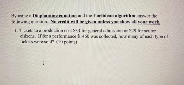 Solved By using a Diophantine equation and the Euclidean | Chegg.com