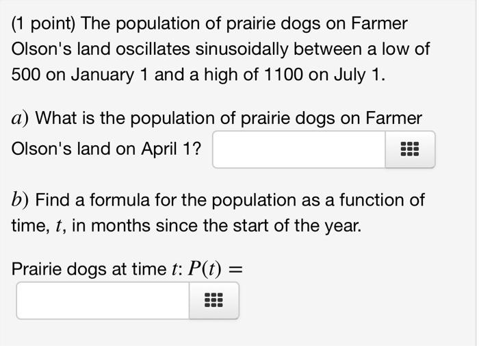 Solved (1 point) The population of prairie dogs on Farmer | Chegg.com