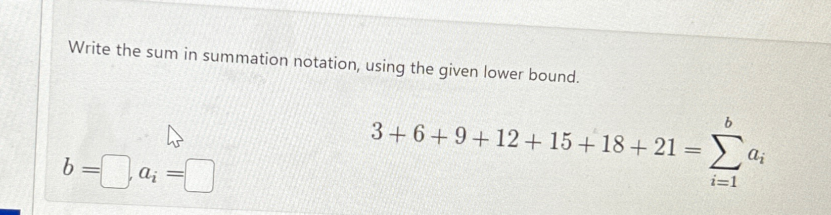 Solved Write the sum in summation notation, using the given | Chegg.com