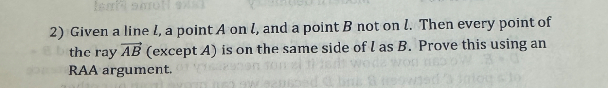 Solved Given a line l, ﻿a point A ﻿on l, ﻿and a point B ﻿not | Chegg.com