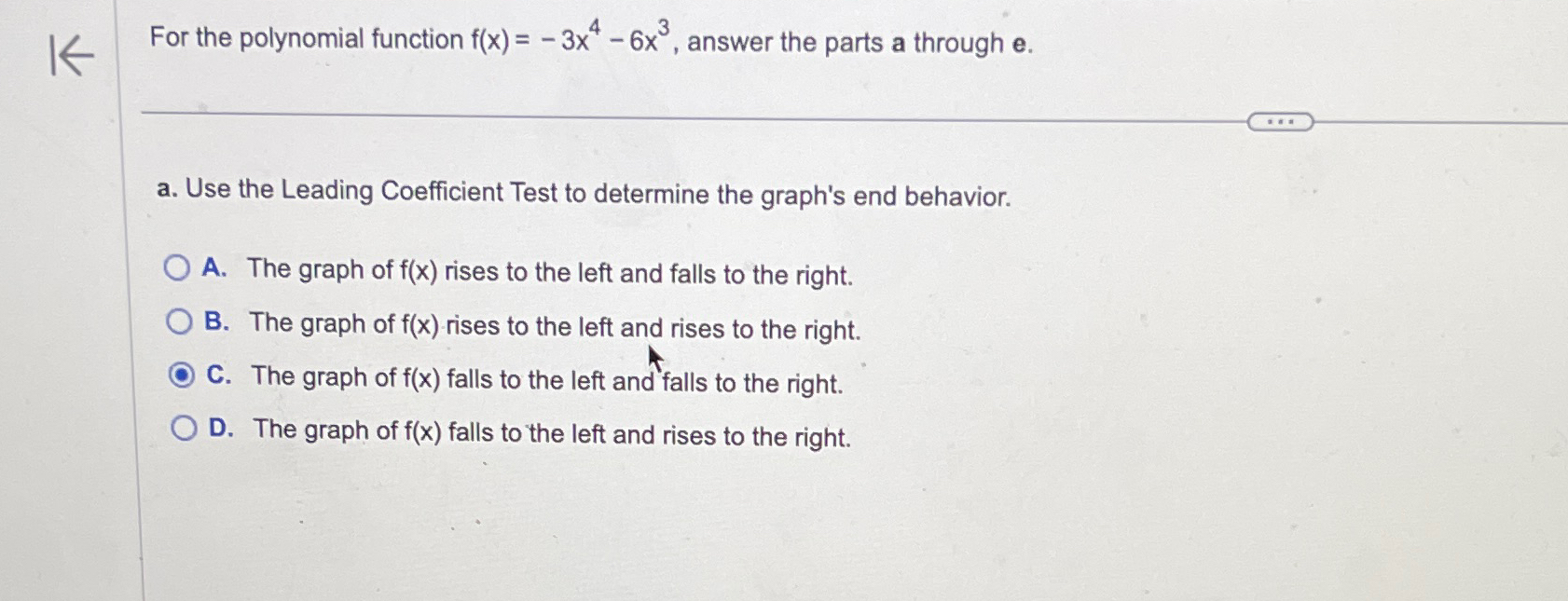 Solved For the polynomial function f(x)=-3x4-6x3, ﻿answer | Chegg.com