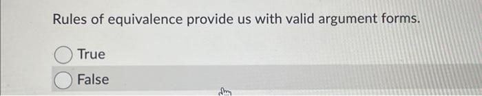 Rules of equivalence provide us with valid argument | Chegg.com