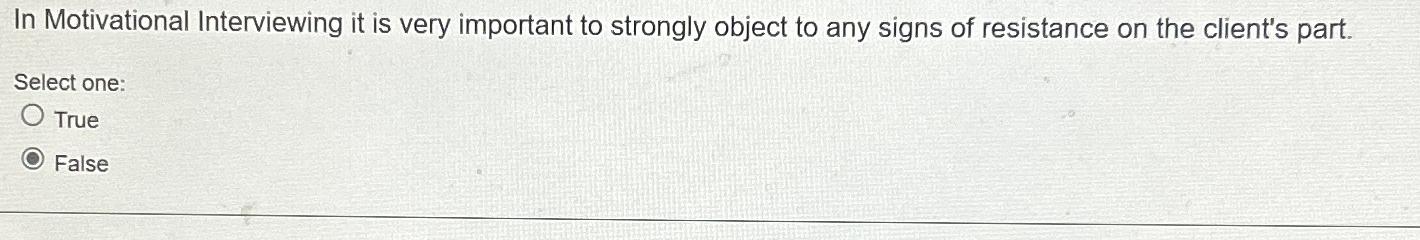 Solved In Motivational Interviewing it is very important to | Chegg.com