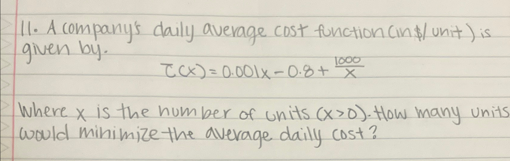 Solved A company's daily average cost function (in $? ﻿unit) | Chegg.com