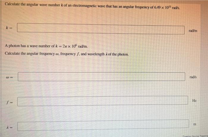 Solved Calculate the angular wave number k of an | Chegg.com