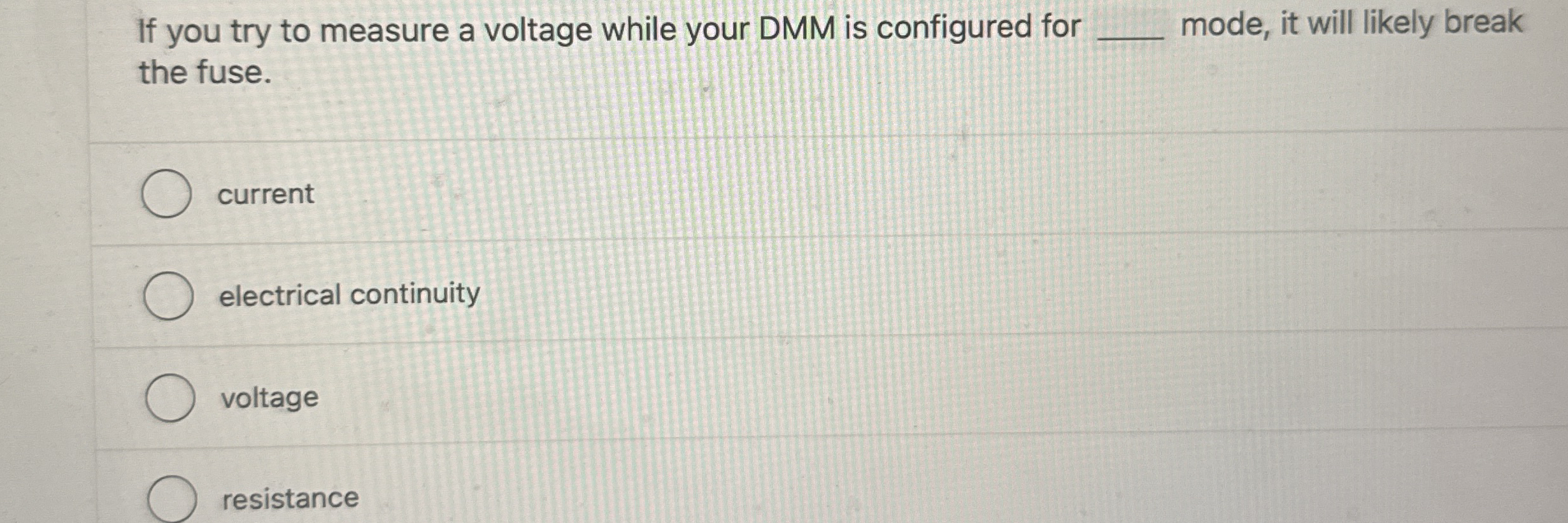 Solved If you try to measure a voltage while your DMM is | Chegg.com