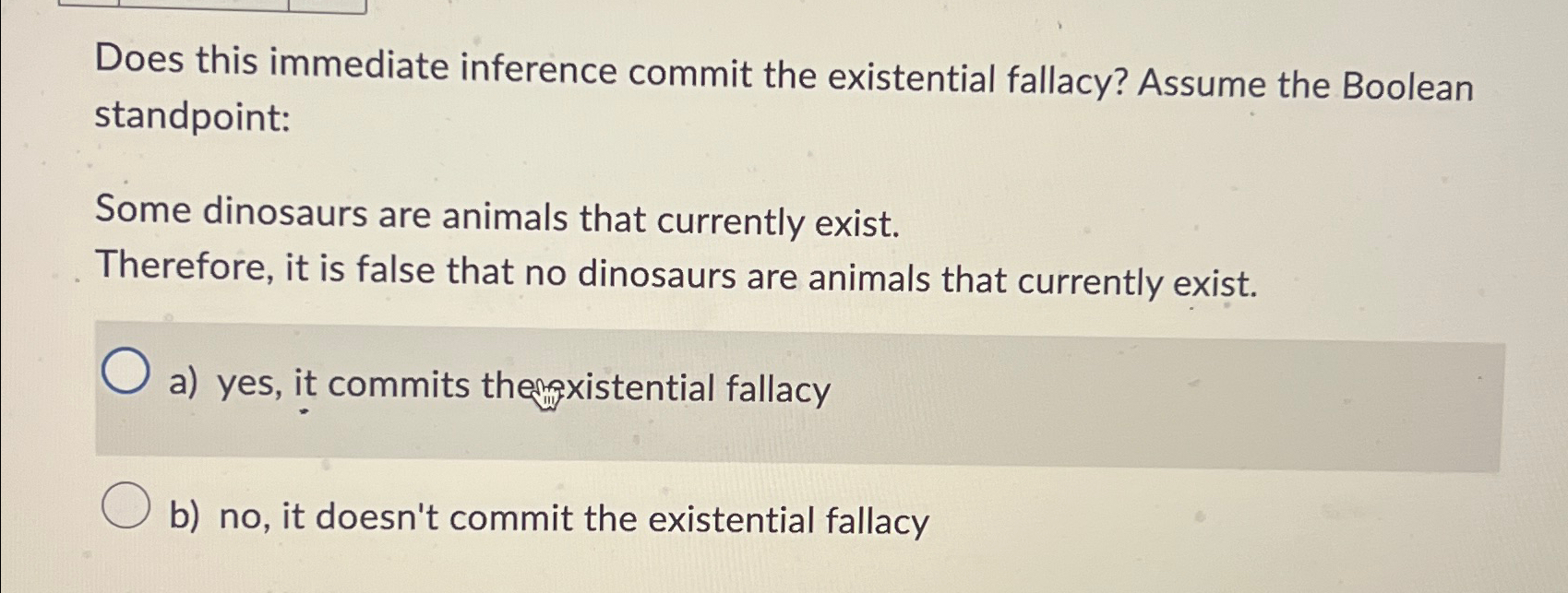 Solved Does this immediate inference commit the existential | Chegg.com