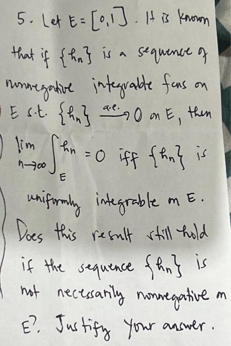 Solved 5. Let E=[0,1]. It is known that if {hn} is a | Chegg.com