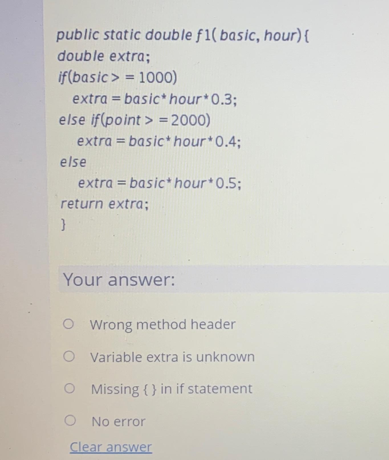 Solved public static double f1 (basic, ﻿hour) {double | Chegg.com