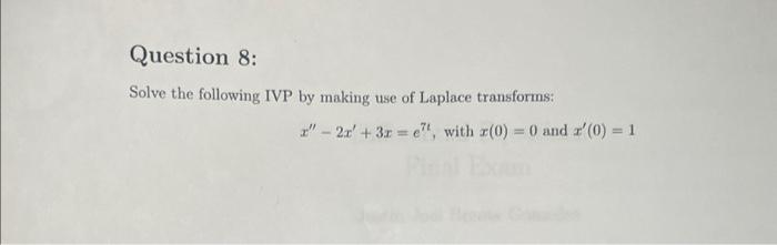 Solved Solve the following IVP by making use of Laplace | Chegg.com