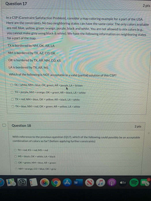 Solved Question 17 2 pts In a CSP (Constraint Satisfaction | Chegg.com