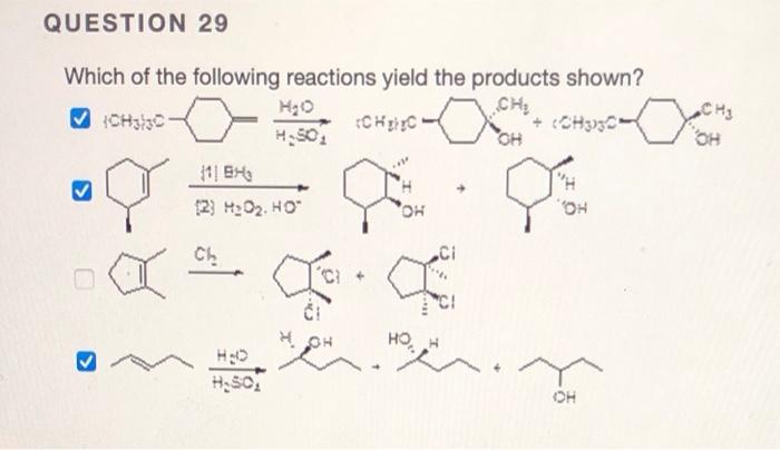 Solved 29. Which of the following reactions yield the | Chegg.com