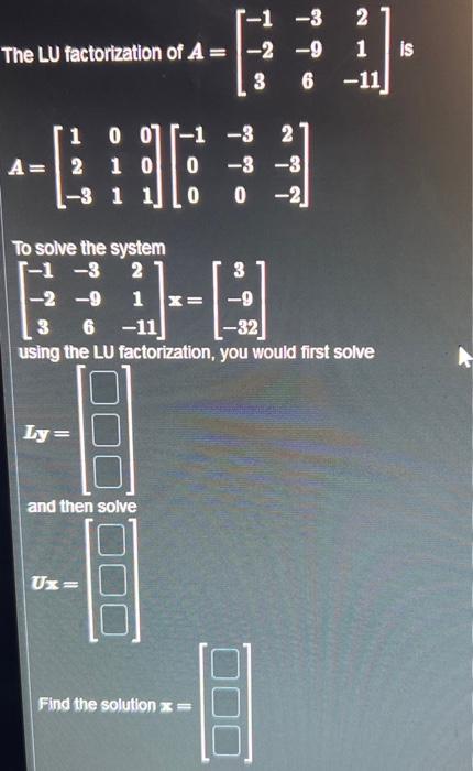 Solved The LU factorization of | Chegg.com