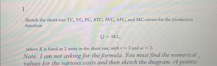 Solved Sketch the short-run TC, VC, FC, ATC, AVC, AFC, and | Chegg.com Solved Sketch the short-run TC, VC, FC, ATC, AVC, AFC, and | Chegg.com