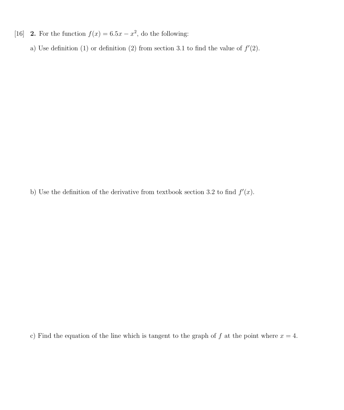 Solved [16] 2. ﻿For the function f(x)=6.5x-x2, ﻿do the | Chegg.com