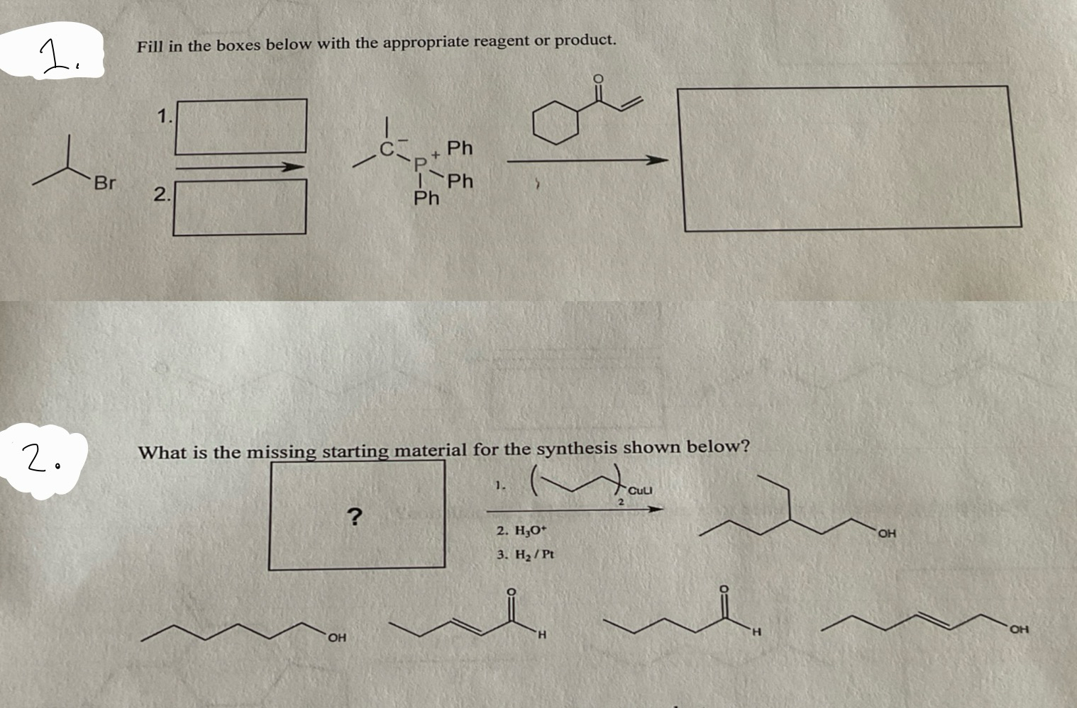 Fill in the boxes below with the appropriate reagent | Chegg.com