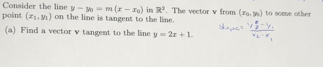 Solved Consider the line y-y0=m(x-x0) ﻿in R2. ﻿The vector v | Chegg.com