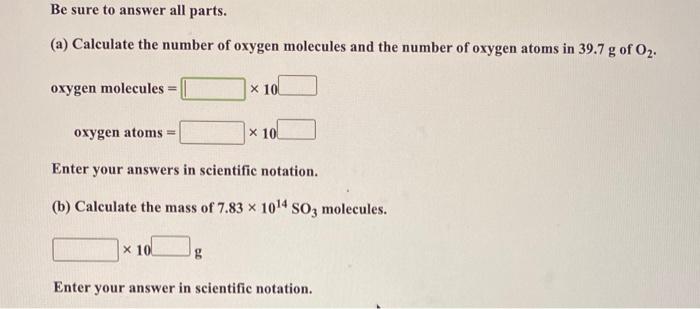 Solved (a) Calculate the number of oxygen molecules and the | Chegg.com