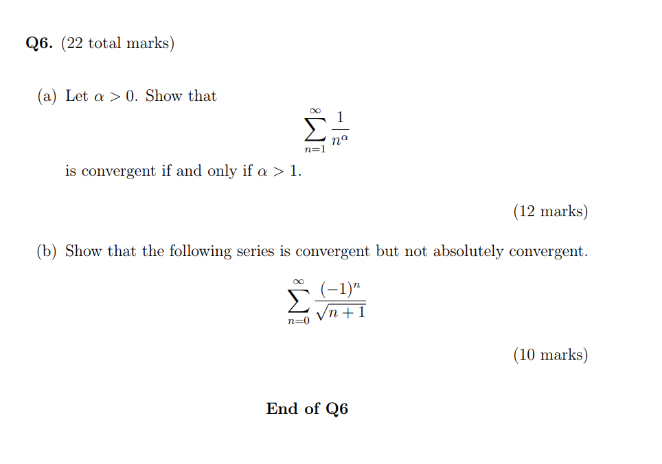 Solved Q6. (22 ﻿total marks)(a) ﻿Let α>0. ﻿Show | Chegg.com