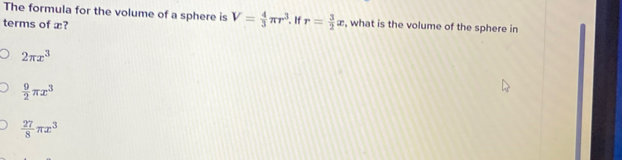 Solved The formula for the volume of a sphere is V=43πr3. | Chegg.com