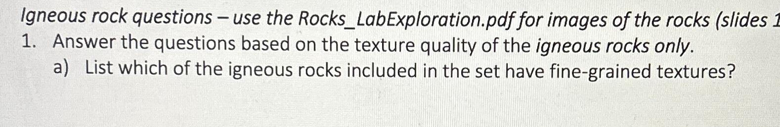 Solved Igneous rock questions - ﻿use the | Chegg.com
