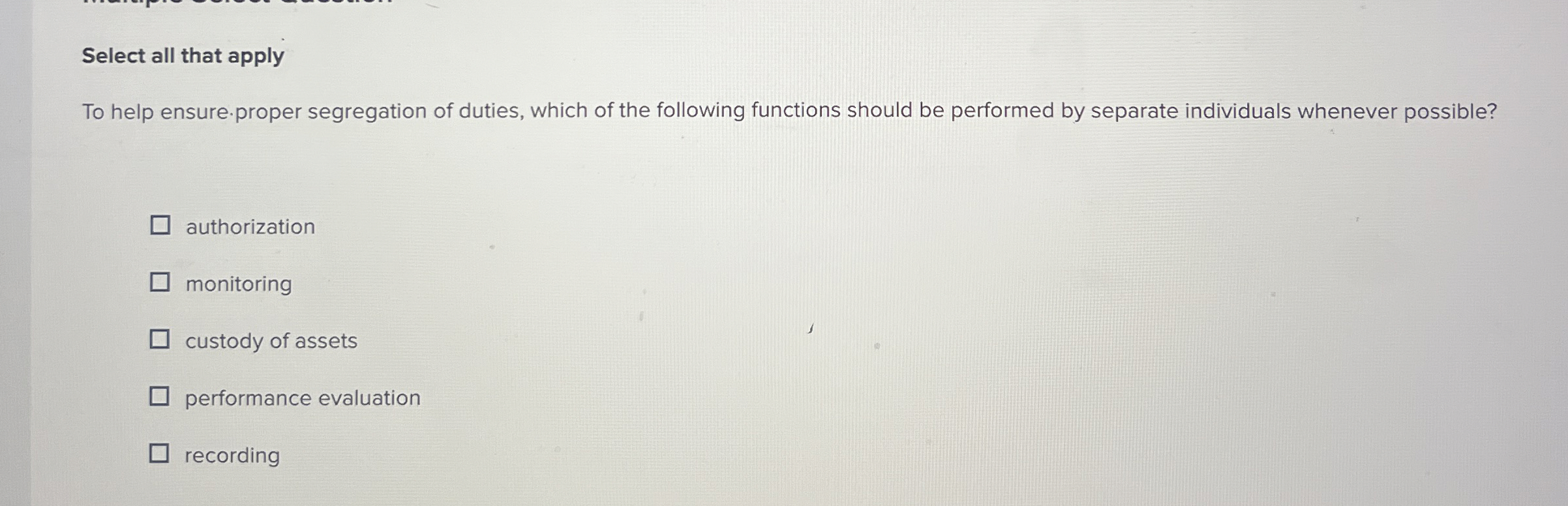 Solved Select all that applyTo help ensure proper | Chegg.com
