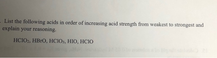 Solved List the following acids in order of increasing acid | Chegg.com