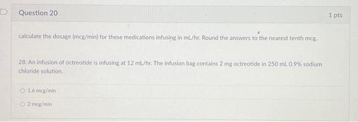 Solved calculate the dosage (mcg/min) for these medications | Chegg.com