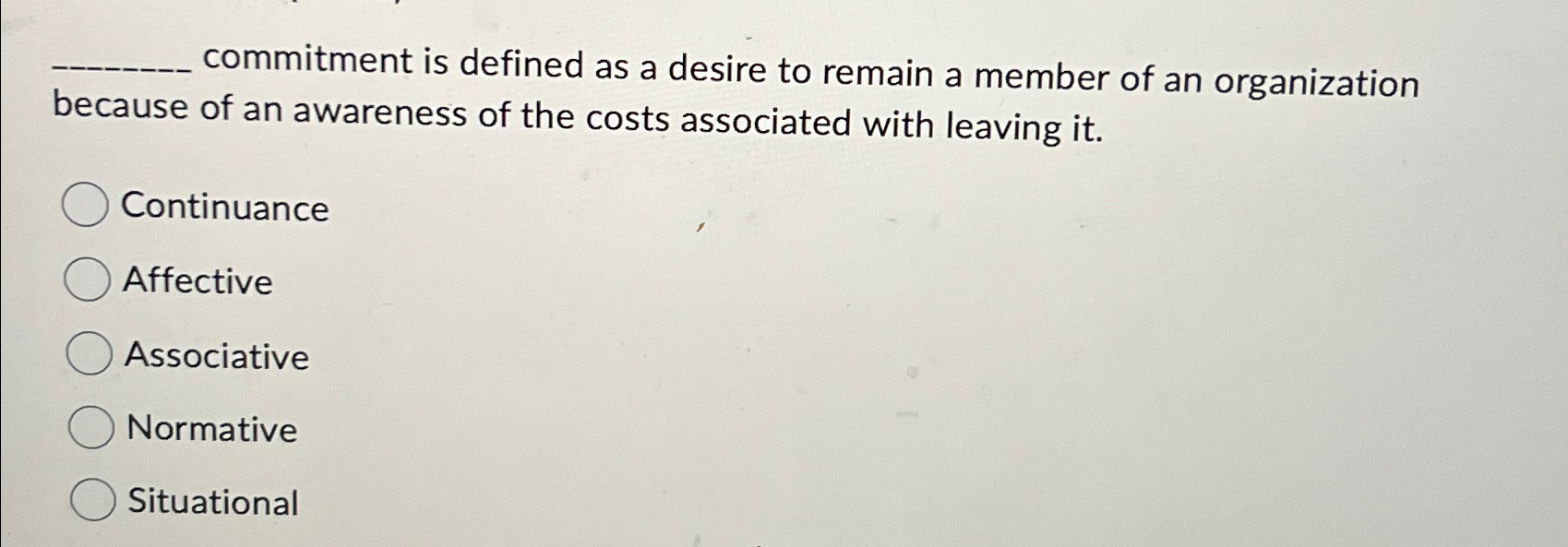 Solved commitment is defined as a desire to remain a member | Chegg.com