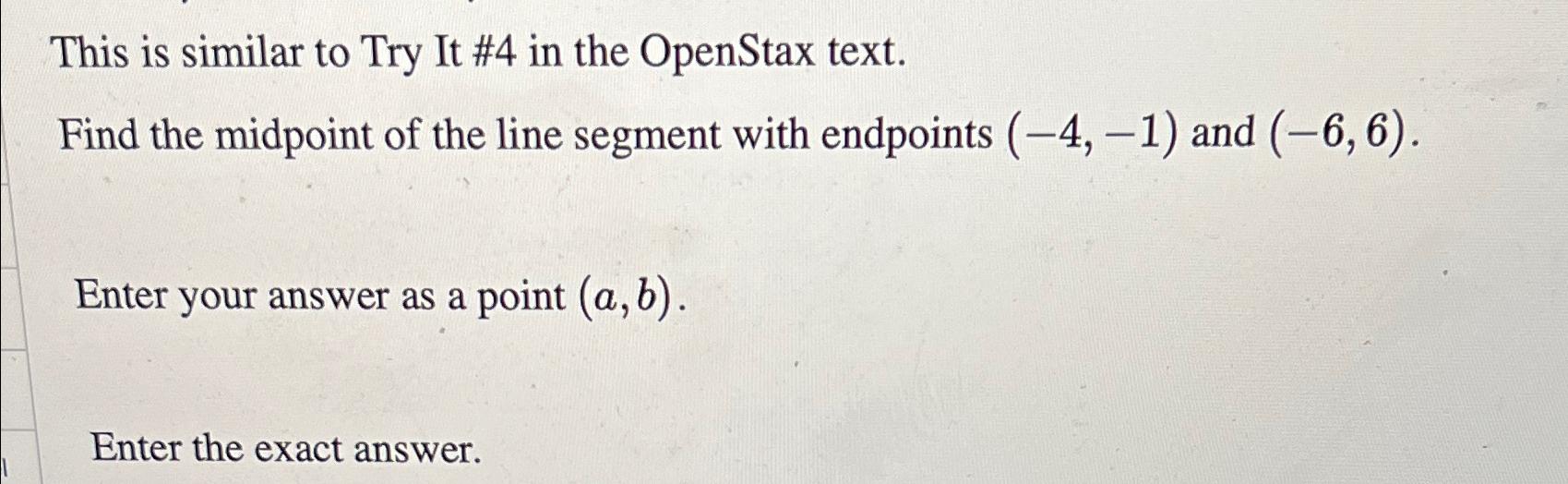 Solved This is similar to Try It #4 ﻿in the OpenStax | Chegg.com