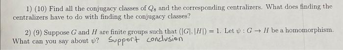 Solved Abstract Algebra!1) (10) Find all the conjugacy | Chegg.com