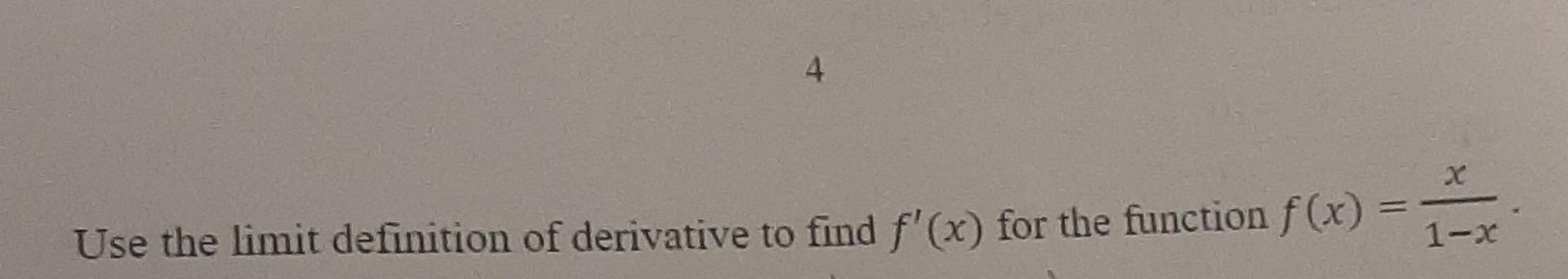 Solved Use the limit definition of derivative to find f′(x) | Chegg.com
