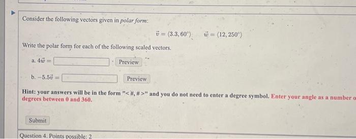 Solved Consider the following vectors given in polar form: | Chegg.com