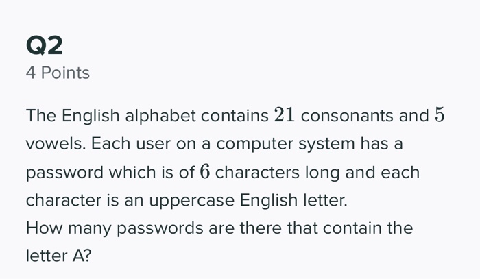 Solved Q2 4 Points The English alphabet contains 21 | Chegg.com