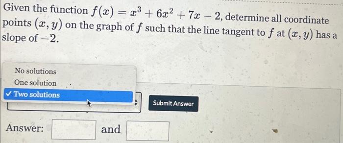 Solved Given the function f(x)=x3+6x2+7x−2, determine all | Chegg.com