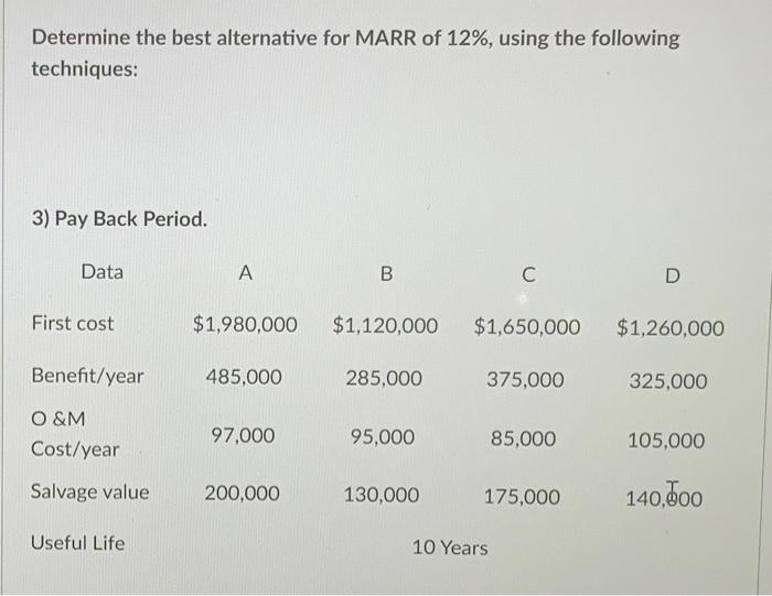 Determine the best alternative for MARR of 12%, using | Chegg.com