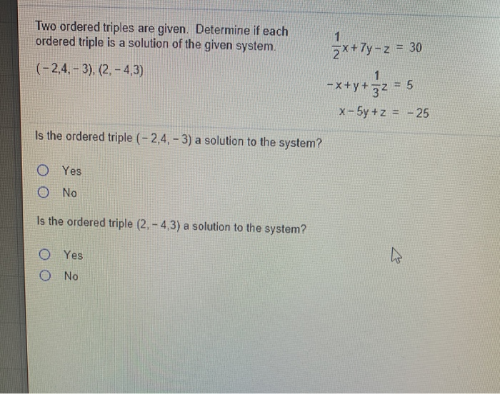 Solved 1 Two ordered triples are given. Determine if each | Chegg.com
